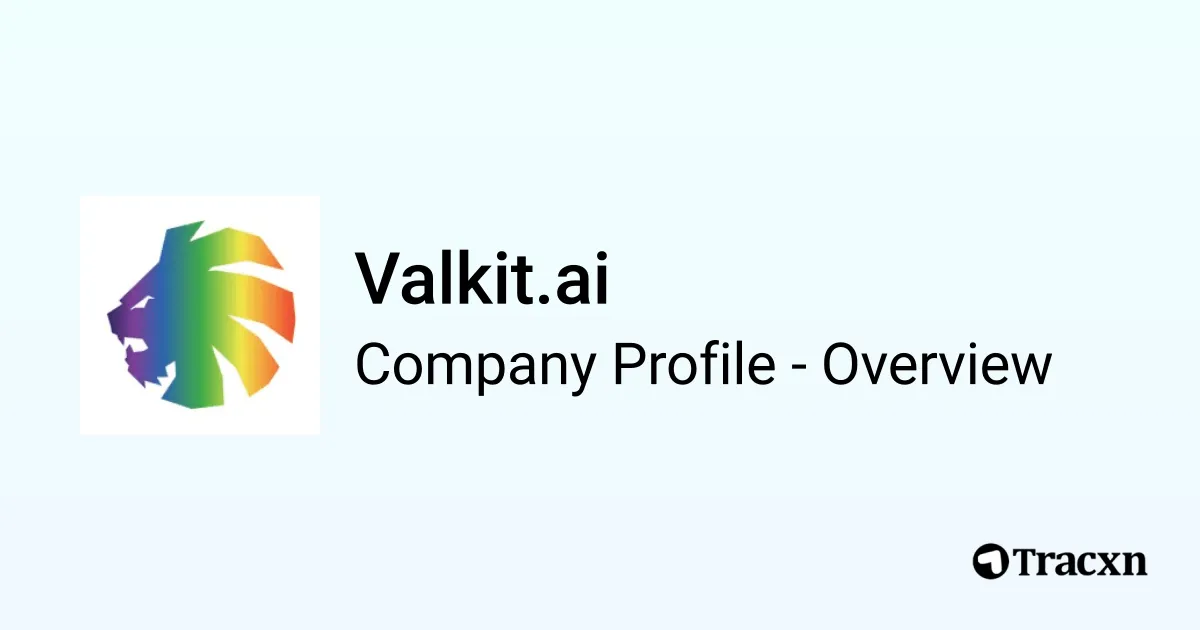 Valkit.ai - 2025 Company Profile & Competitors - Tracxn