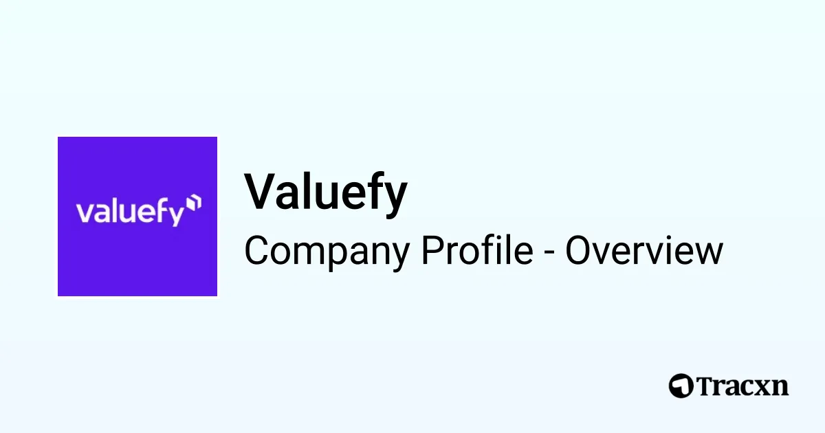 Valuefy - 2025 Company Profile, Team, Funding, Competitors & Financials ...