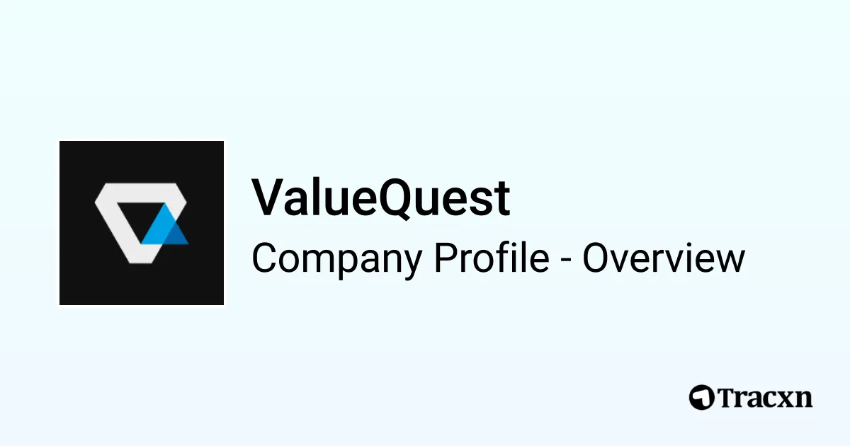 ValueQuest - 2026 Company Profile, Team, Funding, Competitors ...
