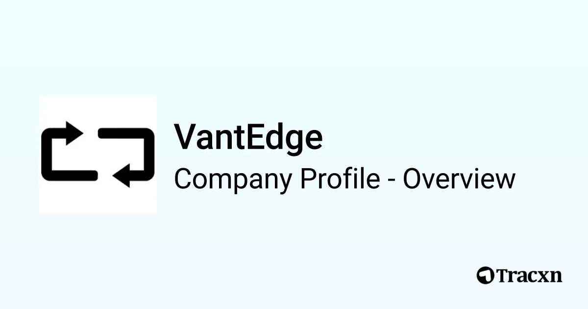 VantEdge - 2025 Company Profile, Team & Competitors - Tracxn