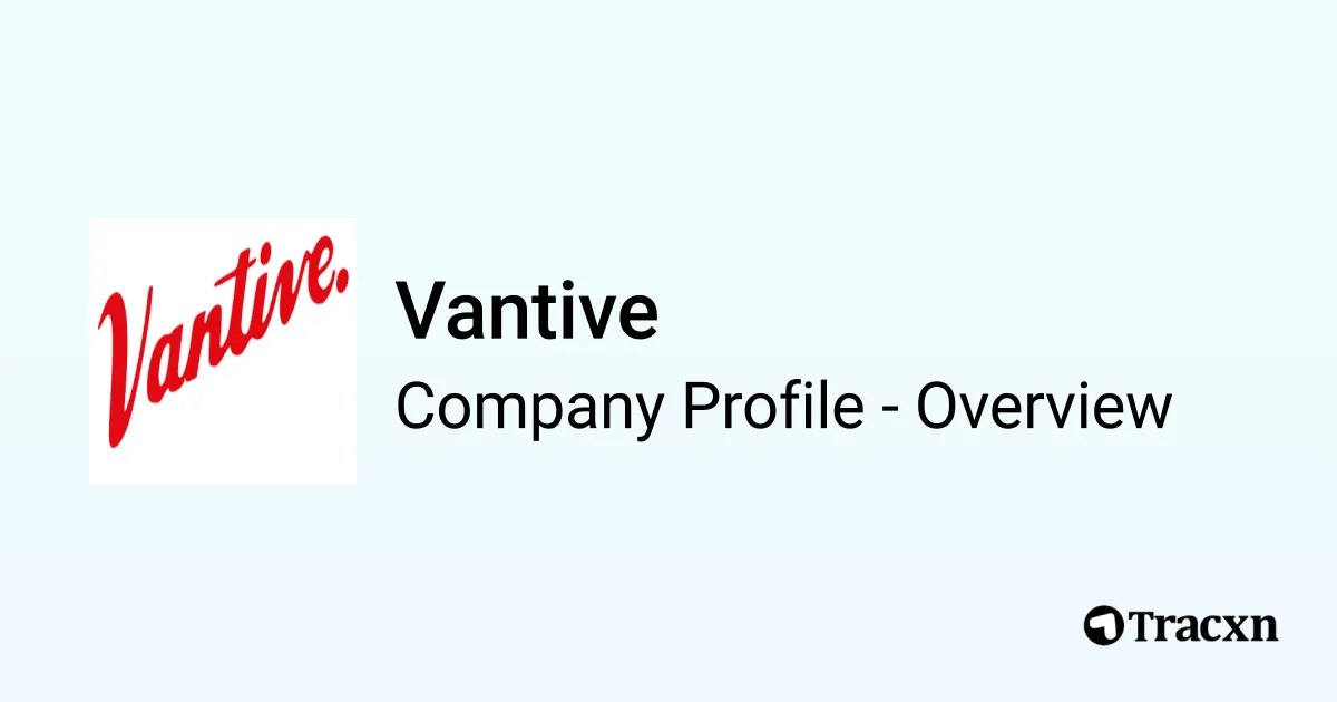 Vantive - 2026 Company Profile, Team, Funding & Competitors - Tracxn