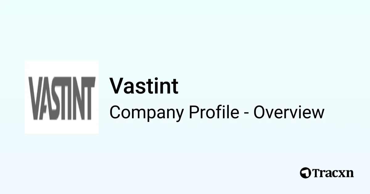 Vastint - 2025 Company Profile, Funding & Competitors - Tracxn