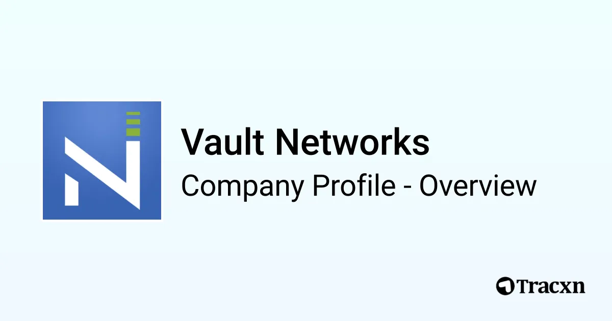 Vault Networks - 2026 Company Profile & Competitors - Tracxn