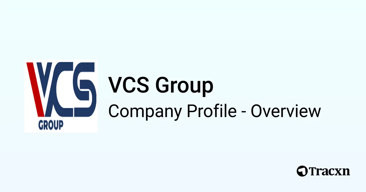 VCS Group - 2025 Company Profile, Team, Competitors & Financials - Tracxn
