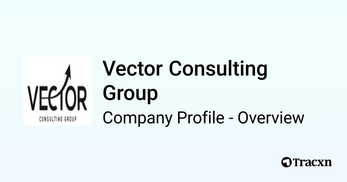 Vector Consulting Group - 2025 Company Profile, Team, Funding ...