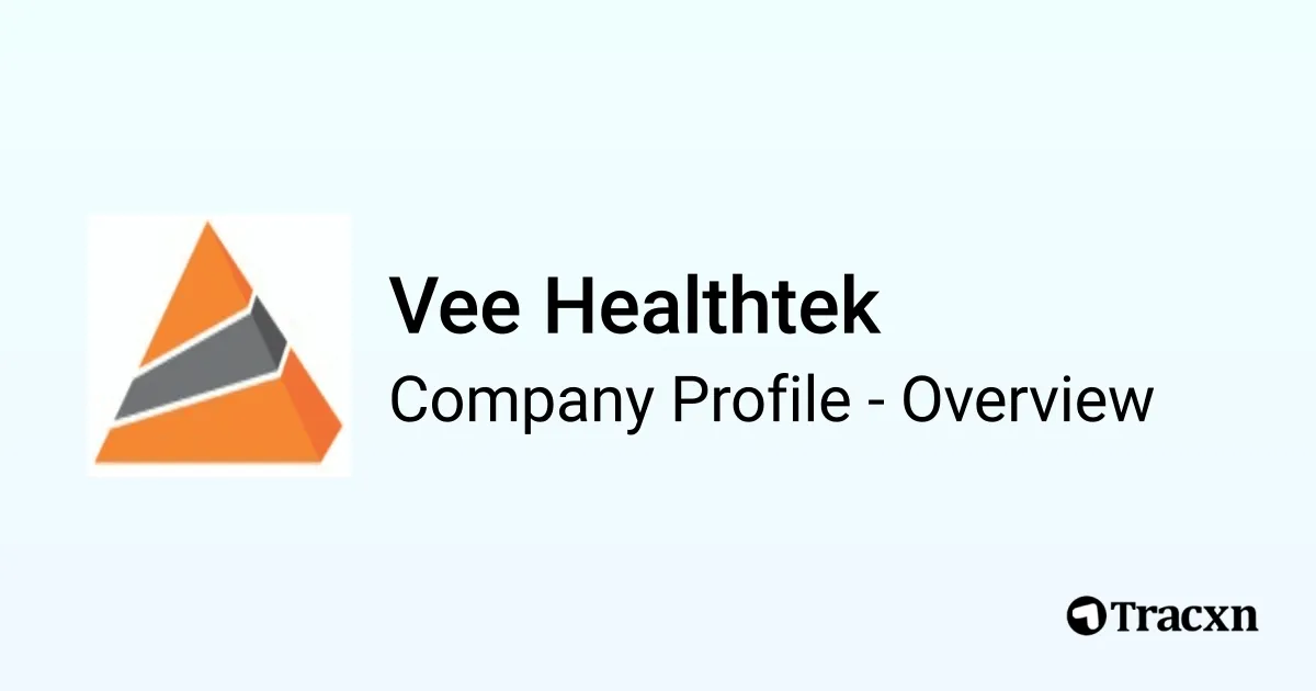 Vee Healthtek - 2025 Company Profile, Team, Funding, Competitors ...
