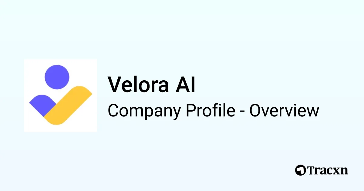 Velora AI - 2025 Company Profile, Team & Competitors - Tracxn