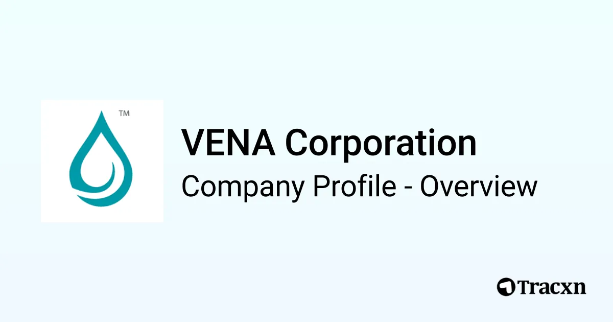VENA Corporation - 2025 Company Profile, Team & Competitors - Tracxn