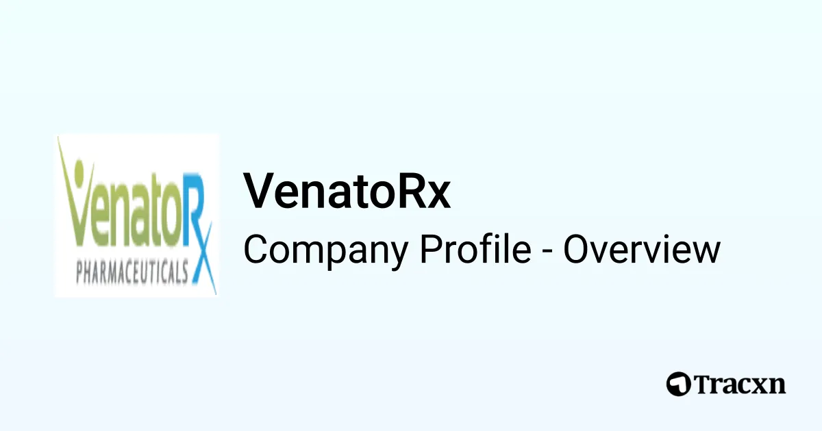 VenatoRx - 2025 Company Profile, Team, Funding & Competitors - Tracxn