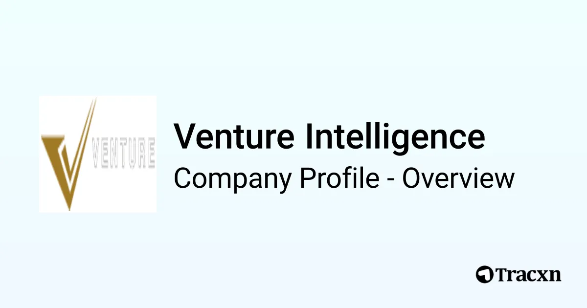 Venture Intelligence - 2025 Company Profile, Team, Competitors & Financials - Tracxn