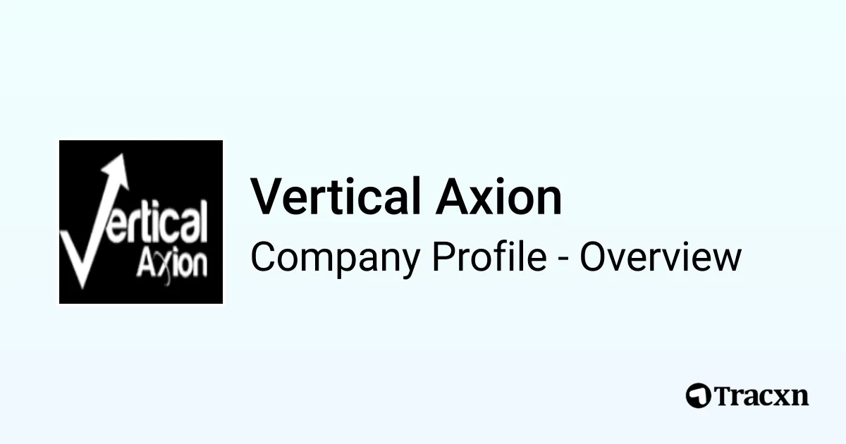 Vertical Axion - 2026 Company Profile & Competitors - Tracxn