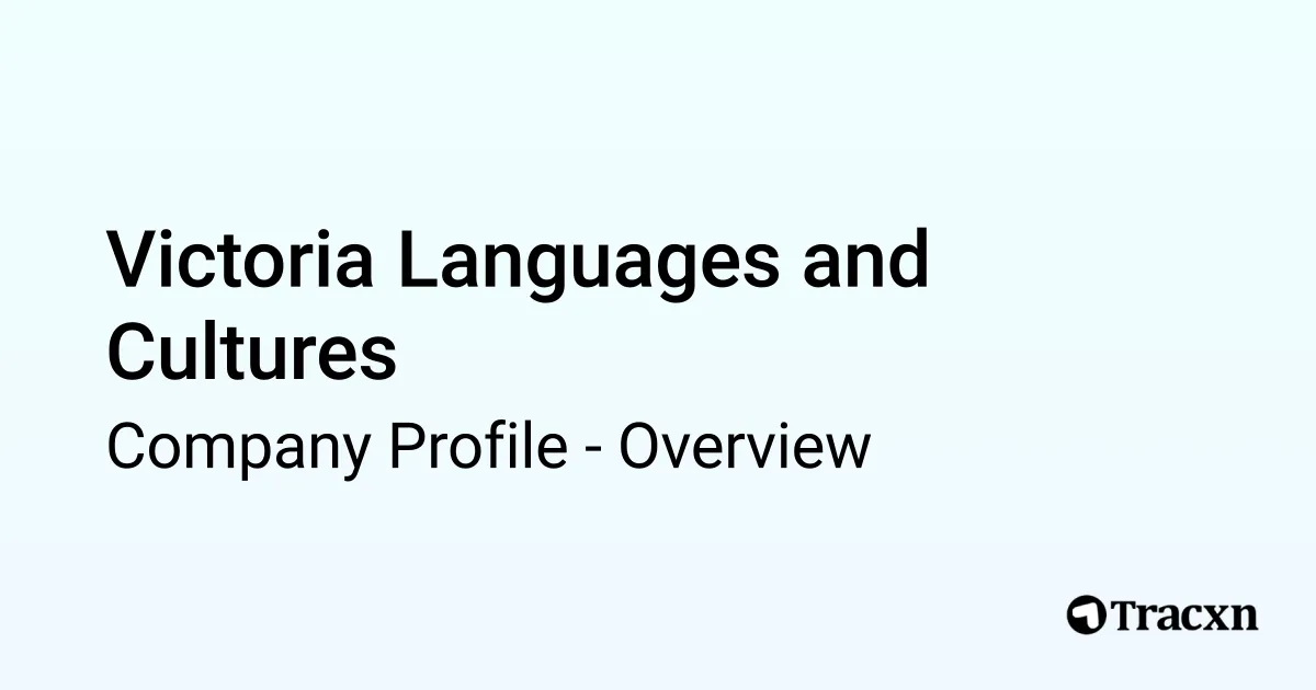 Victoria Languages and Cultures - 2025 Company Profile - Tracxn