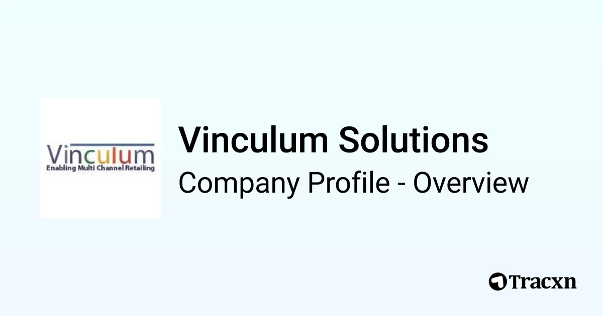Vinculum Solutions - 2025 Company Profile, Team, Funding, Competitors ...