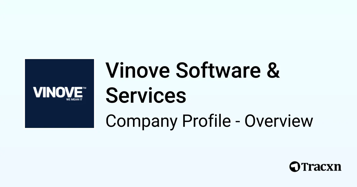 Vinove Software & Services - 2025 Company Profile, Team, Competitors ...