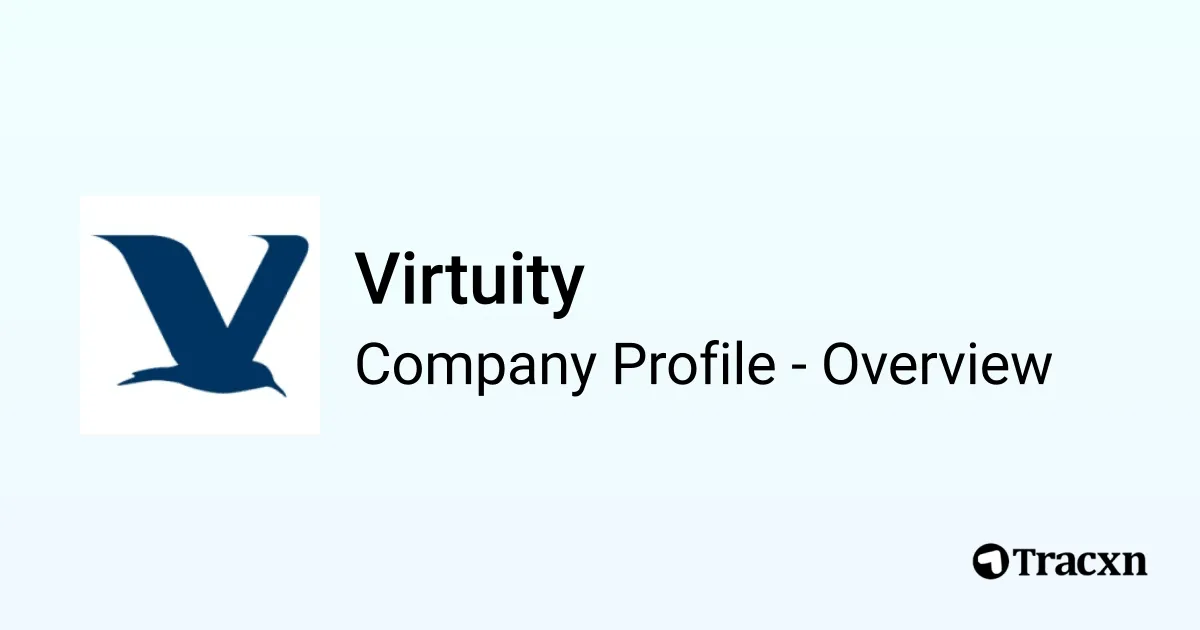 Virtuity - 2025 Company Profile & Competitors - Tracxn