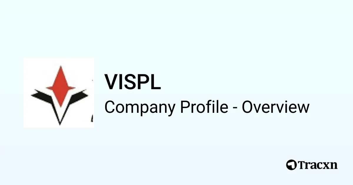 VISPL - 2025 Company Profile & Competitors - Tracxn