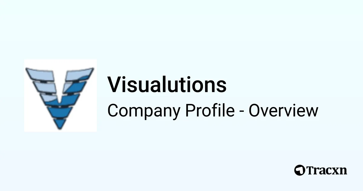 Visualutions - 2025 Company Profile & Competitors - Tracxn