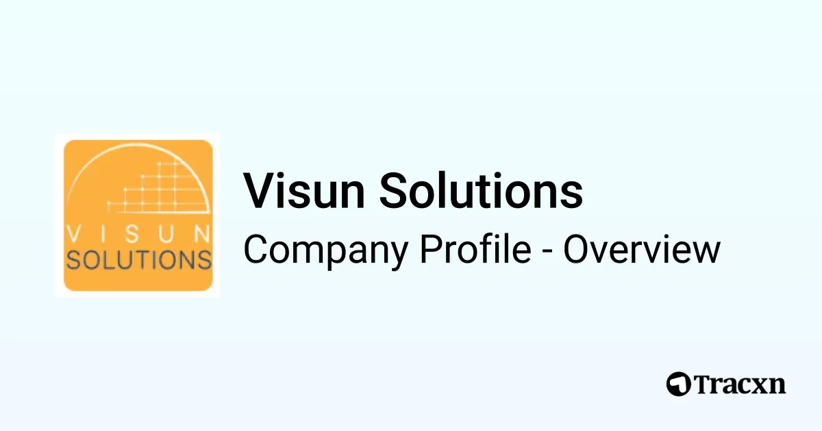 Visun Solutions - 2025 Company Profile, Team & Competitors - Tracxn