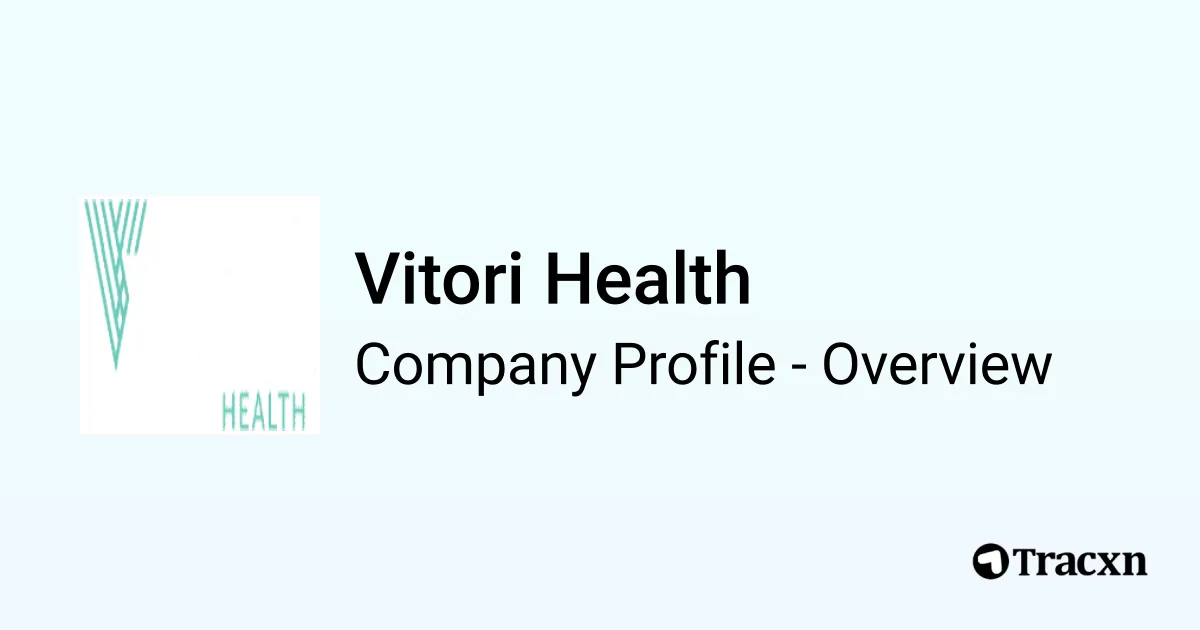 Vitori Health - 2025 Company Profile, Team & Competitors - Tracxn