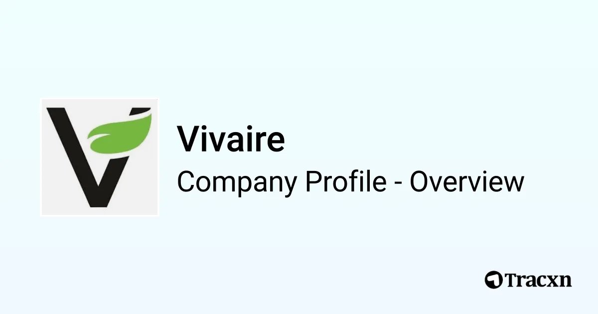 Vivaire - 2025 Company Profile & Competitors - Tracxn