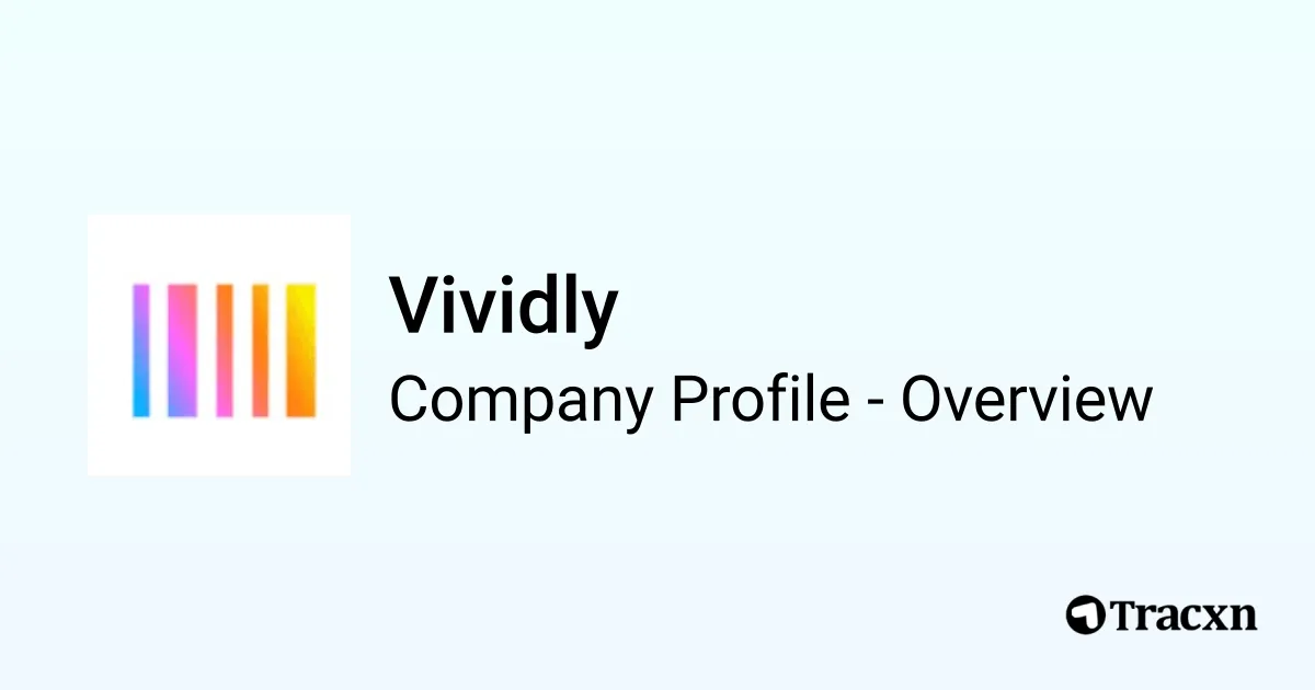 Vividly - 2026 Company Profile, Team, Funding & Competitors - Tracxn
