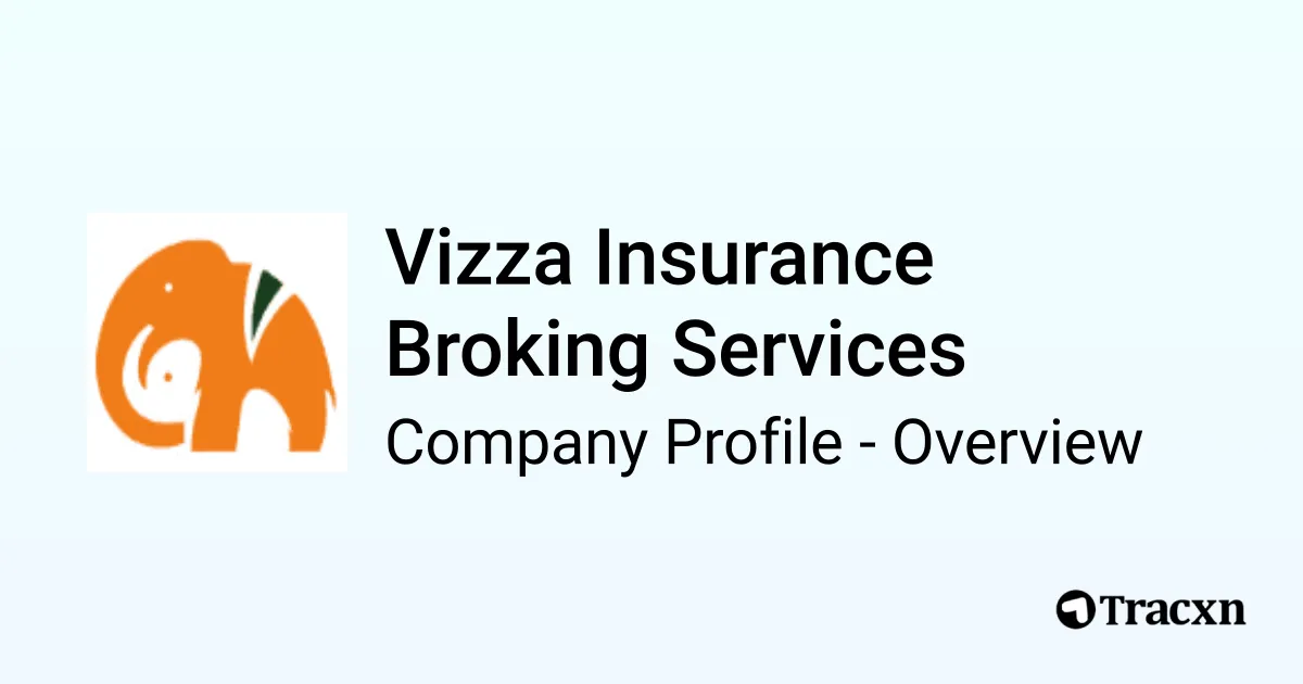 Vizza Insurance Broking Services - 2026 Company Profile, Competitors ...
