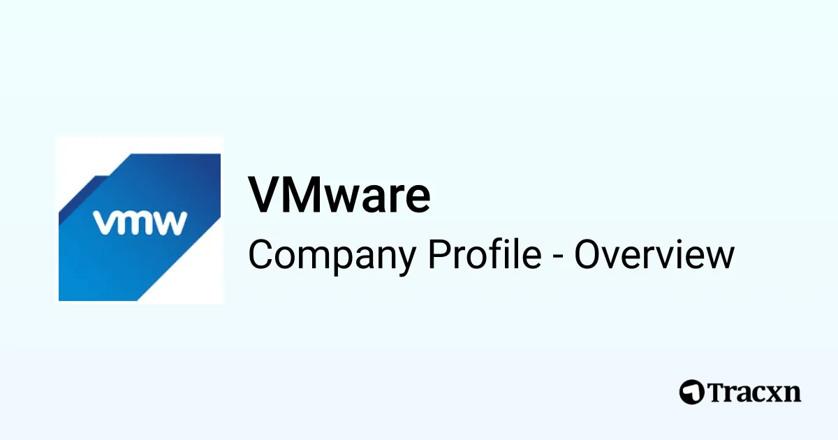 VMware - 2025 Company Profile, Team, Funding, Competitors & Financials ...