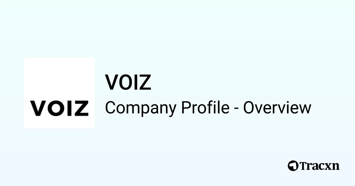 VOIZ - 2026 Company Profile, Team, Funding & Competitors - Tracxn