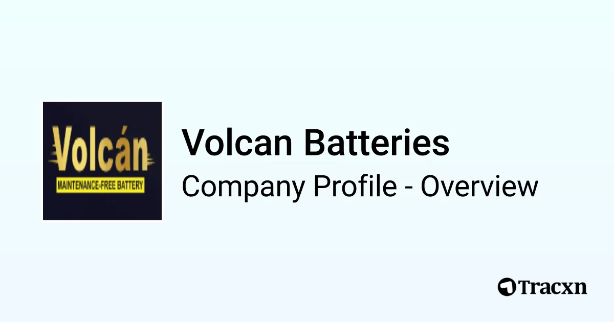 Volcan Batteries - 2025 Company Profile - Tracxn