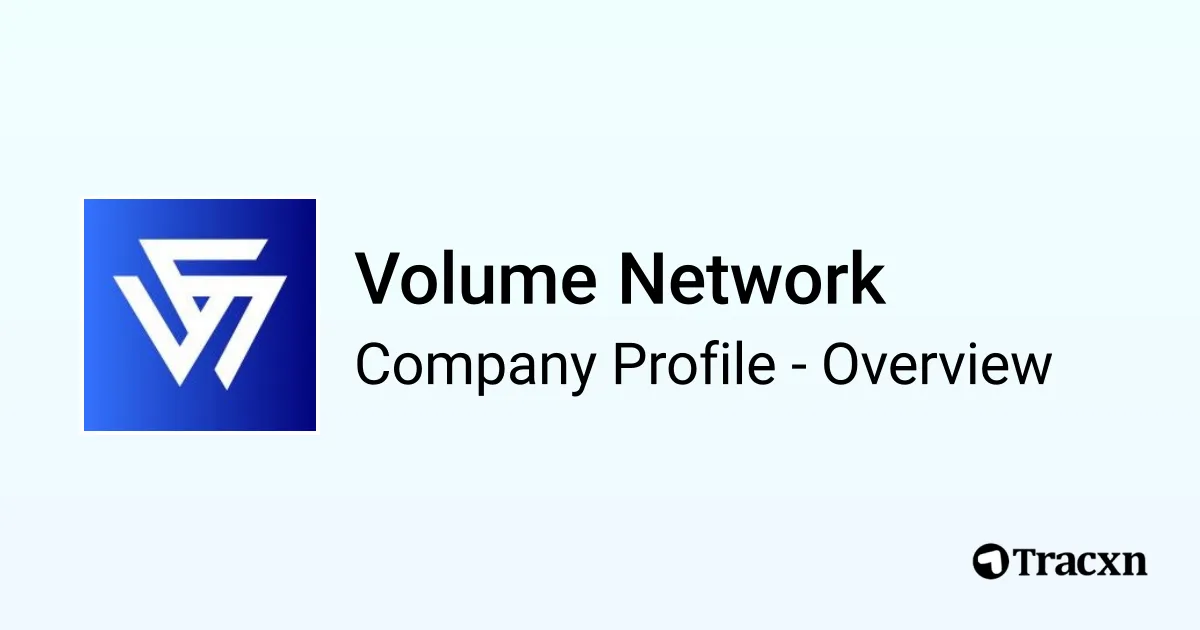 Volume Network - 2025 Company Profile & Competitors - Tracxn