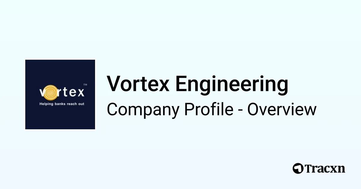 Vortex Engineering - 2025 Company Profile, Team, Funding, Competitors ...