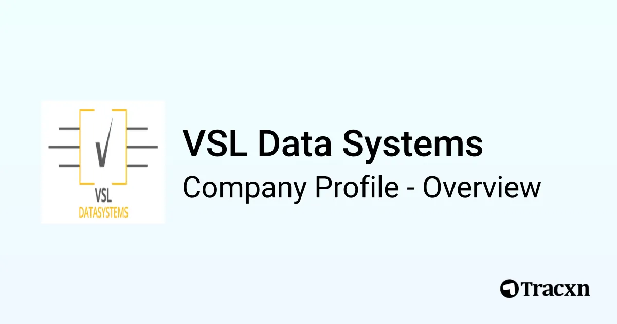 VSL Data Systems - 2025 Company Profile & Competitors - Tracxn