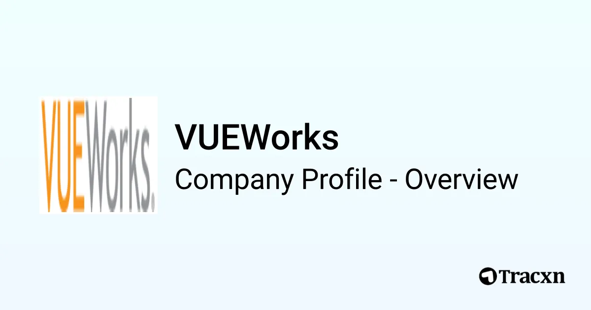 VUEWorks - 2025 Company Profile, Team & Competitors - Tracxn