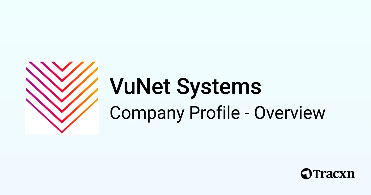 VuNet Systems - 2025 Company Profile, Team, Funding, Competitors ...