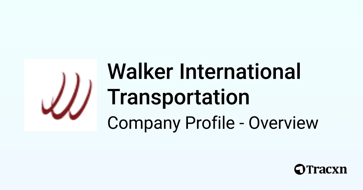Walker International Transportation - 2025 Company Profile & Competitors - Tracxn