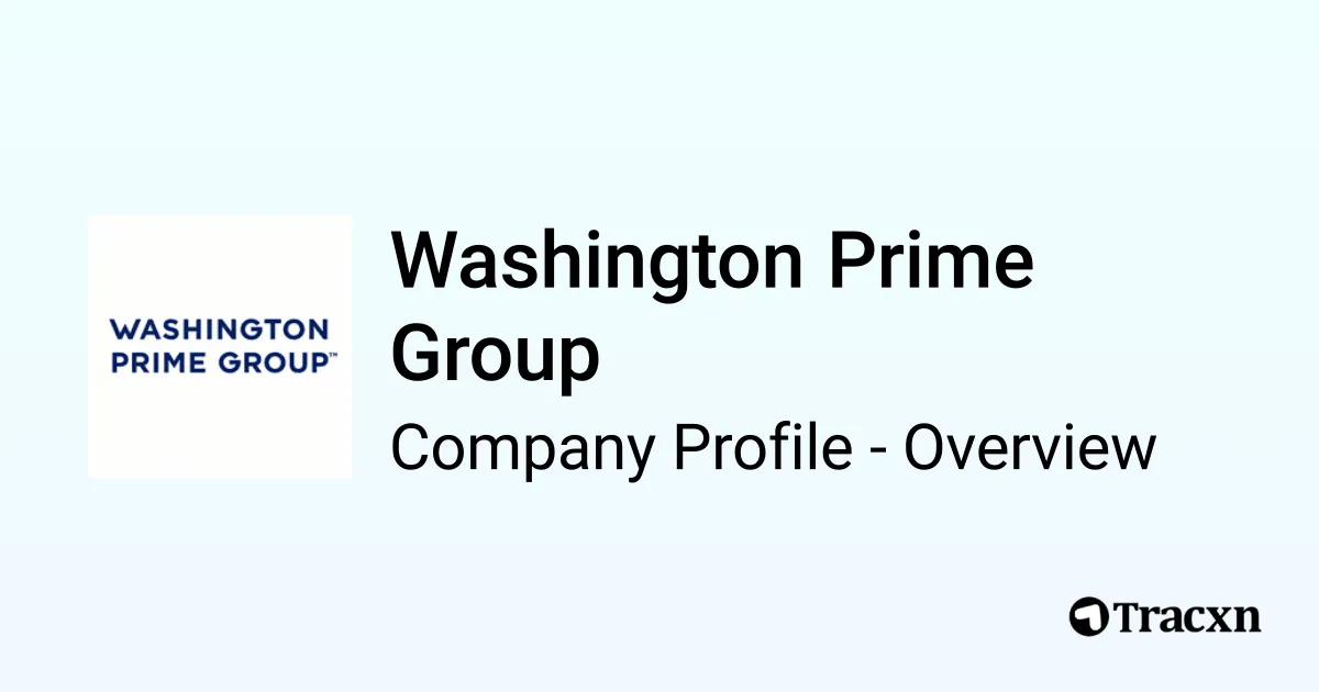 Washington Prime Group - 2025 Company Profile, Team, Funding ...