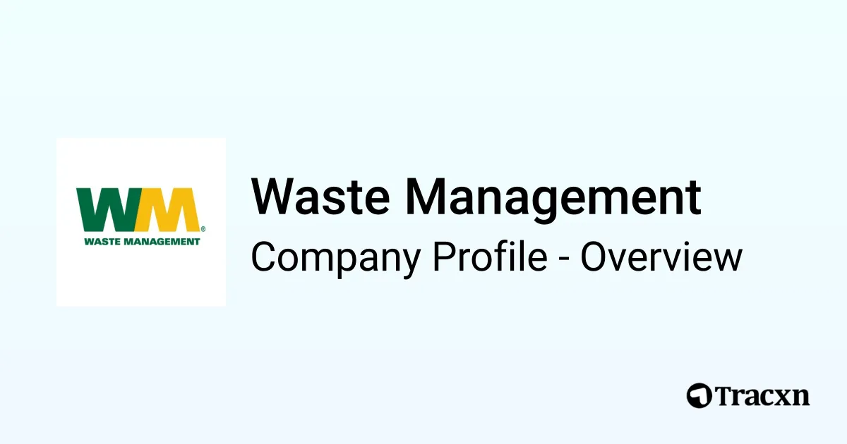 Waste Management - 2025 Company Profile, Funding, Competitors ...