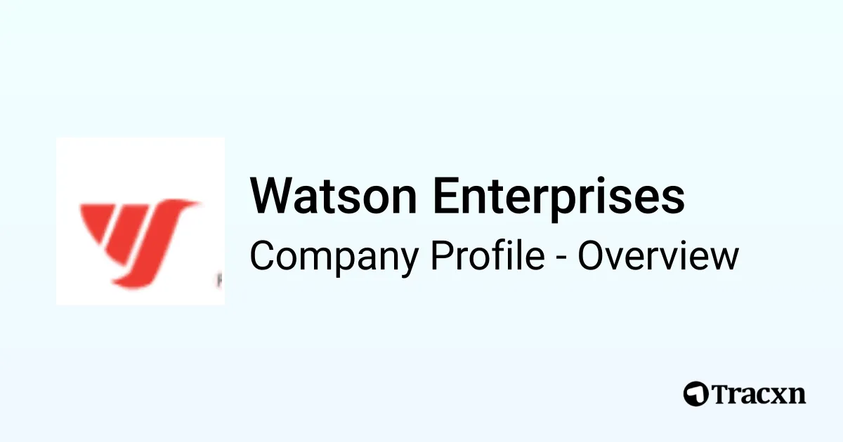 Watson Enterprises - 2025 Company Profile & Competitors - Tracxn
