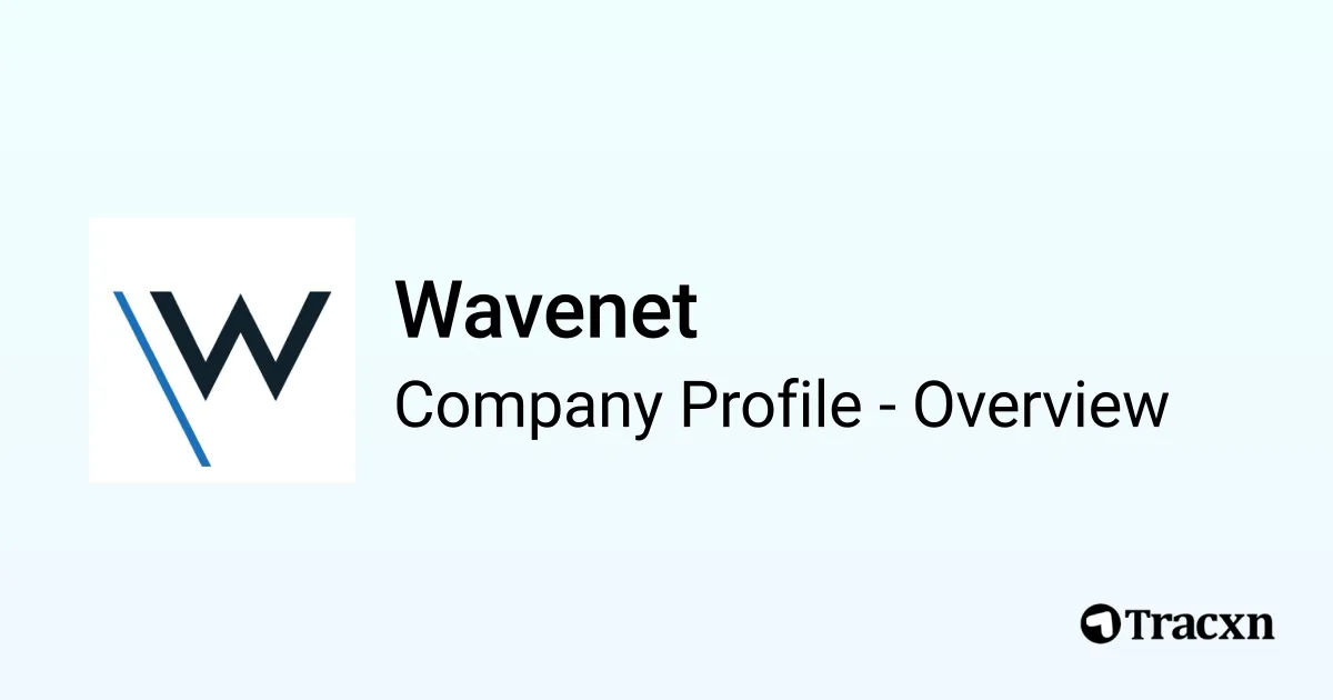 Wavenet - 2026 Company Profile & Competitors - Tracxn