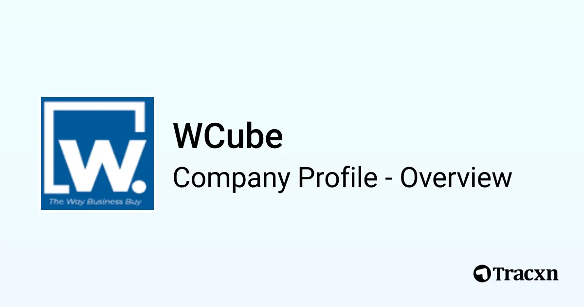 WCube - 2025 Company Profile, Team, Funding, Competitors & Financials ...