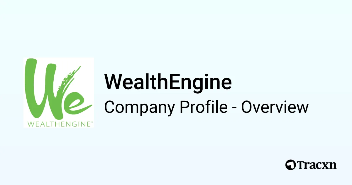 WealthEngine - 2026 Company Profile, Funding & Competitors - Tracxn