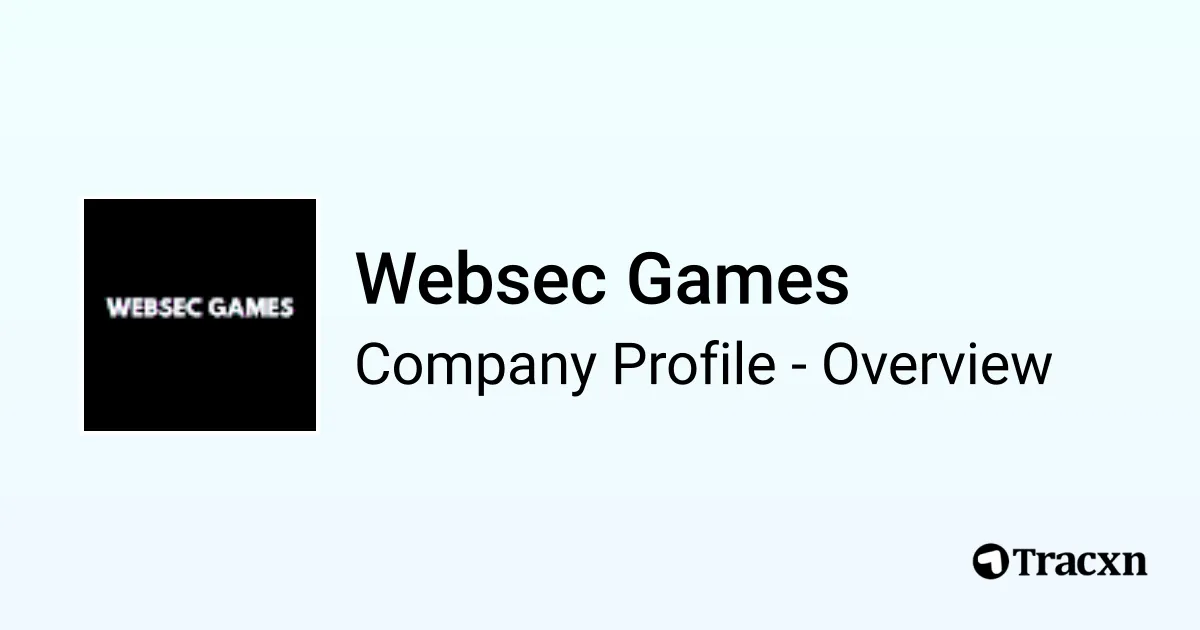 Websec Games - 2025 Company Profile & Competitors - Tracxn