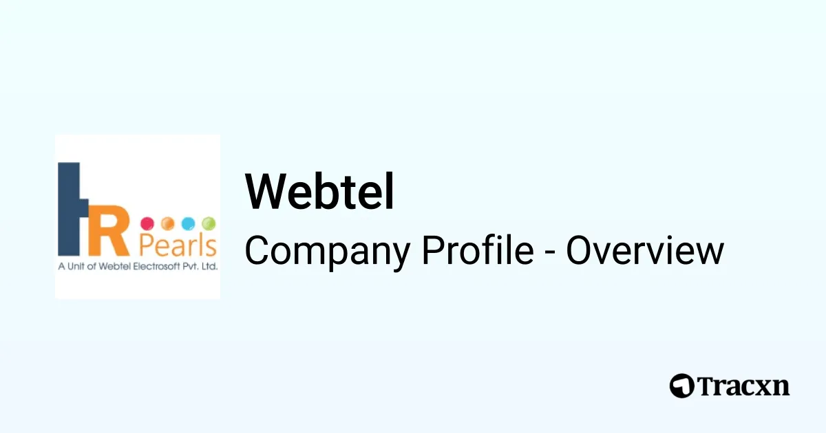 Webtel - 2026 Company Profile, Team, Competitors & Financials - Tracxn