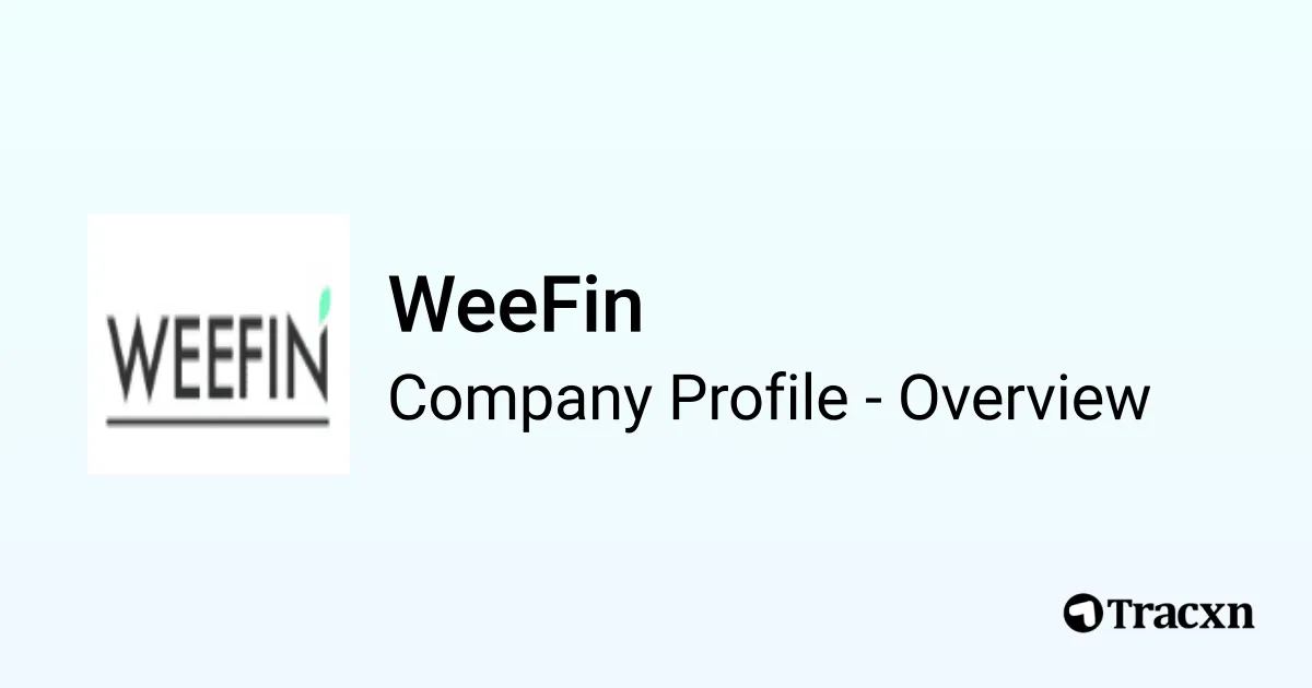 WeeFin - 2025 Company Profile, Team, Funding & Competitors - Tracxn