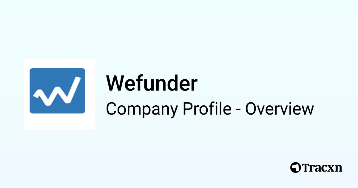 Wefunder - 2026 Company Profile, Team, Funding & Competitors - Tracxn