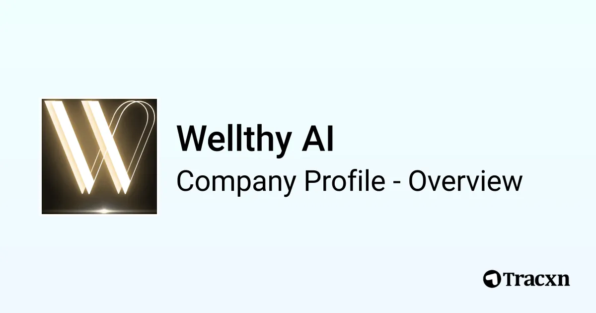 Wellthy AI - 2025 Company Profile, Team & Competitors - Tracxn
