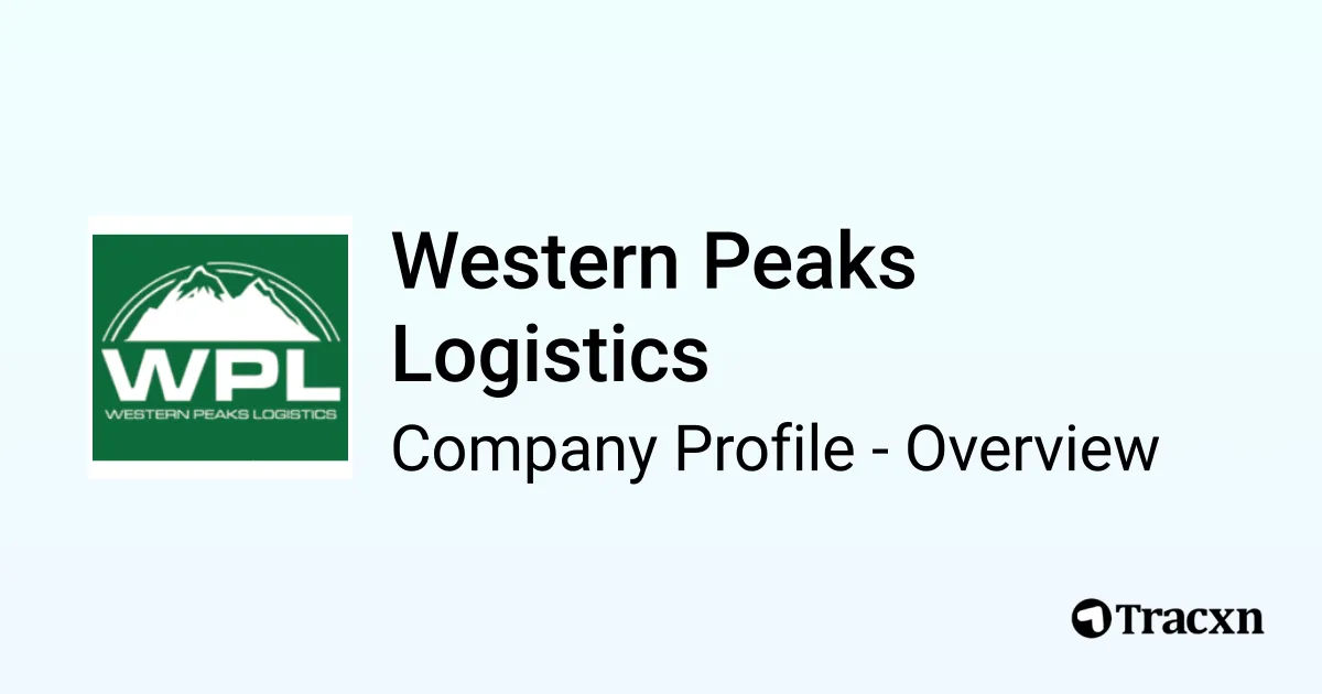 Western Peaks Logistics - 2025 Company Profile, Funding & Competitors ...
