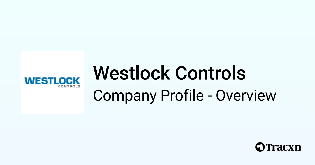 Westlock Controls - 2025 Company Profile & Competitors - Tracxn