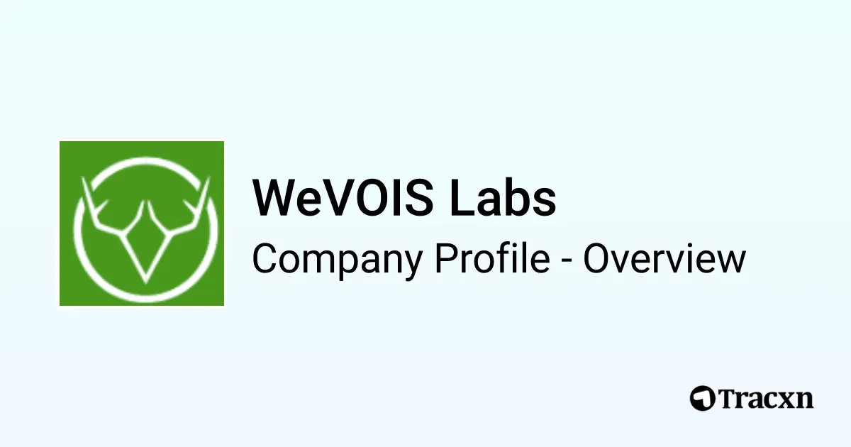 WeVOIS Labs - 2026 Company Profile, Team, Funding, Competitors ...