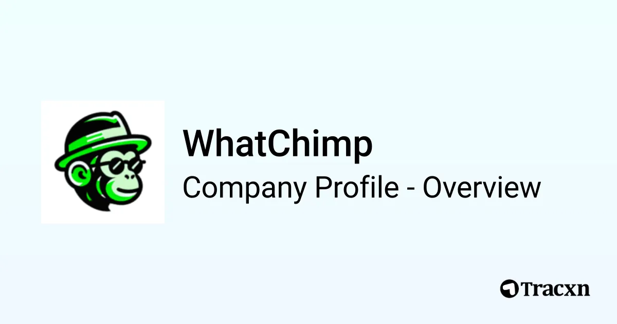 WhatChimp - 2025 Company Profile, Team & Competitors - Tracxn
